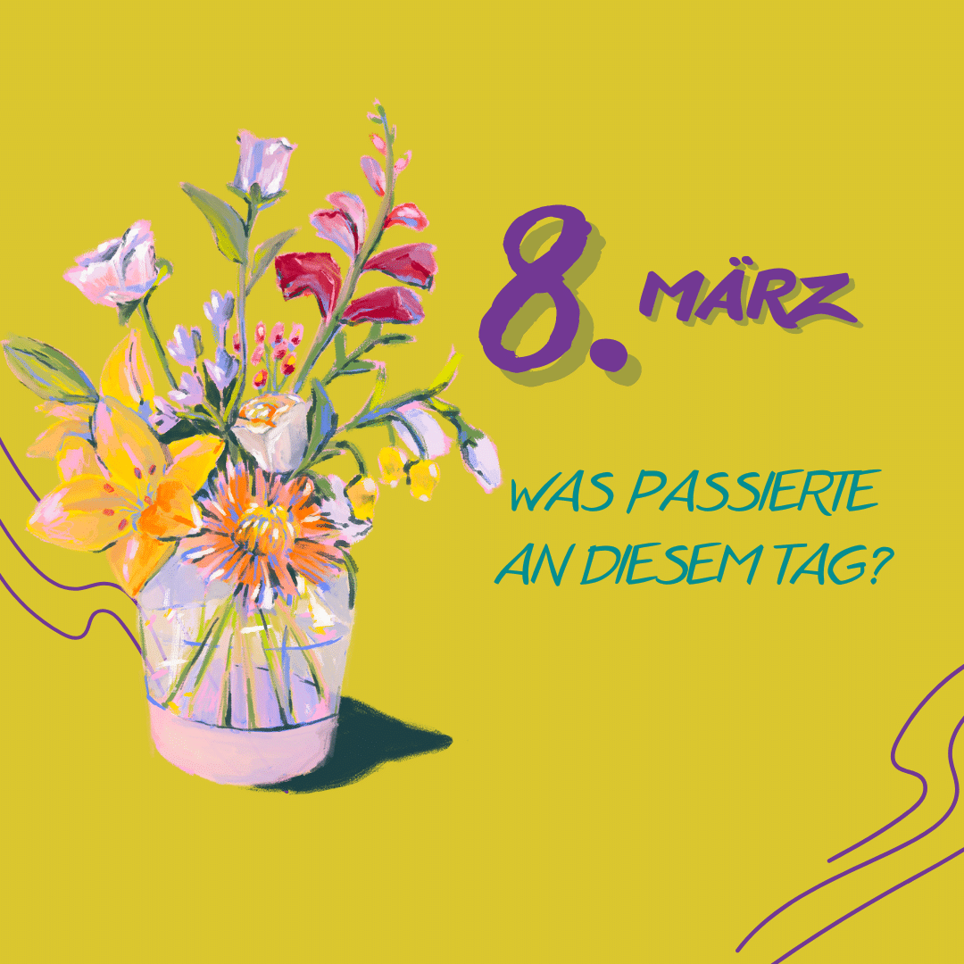 11 Quizfragen zum 8. März: Was ist an diesem Tag passiert?