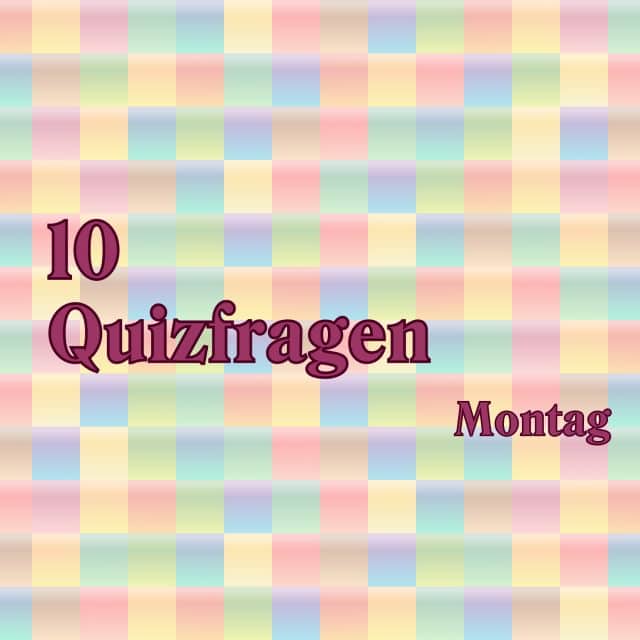 10 Quizfragen, die dein Allgemeinwissen auf die Probe stellen!