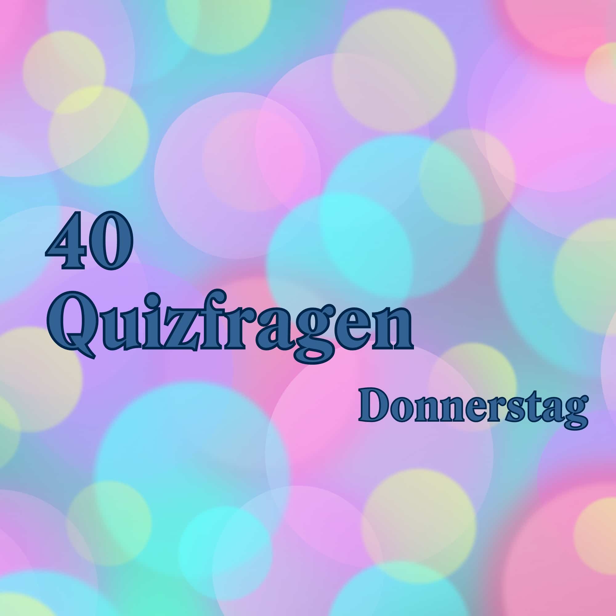 40 Quizfragen: Probiere dich an einem soliden Wissenstest!