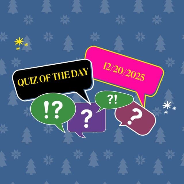 Daily quiz of December 20, 2025: Sure you can do it!