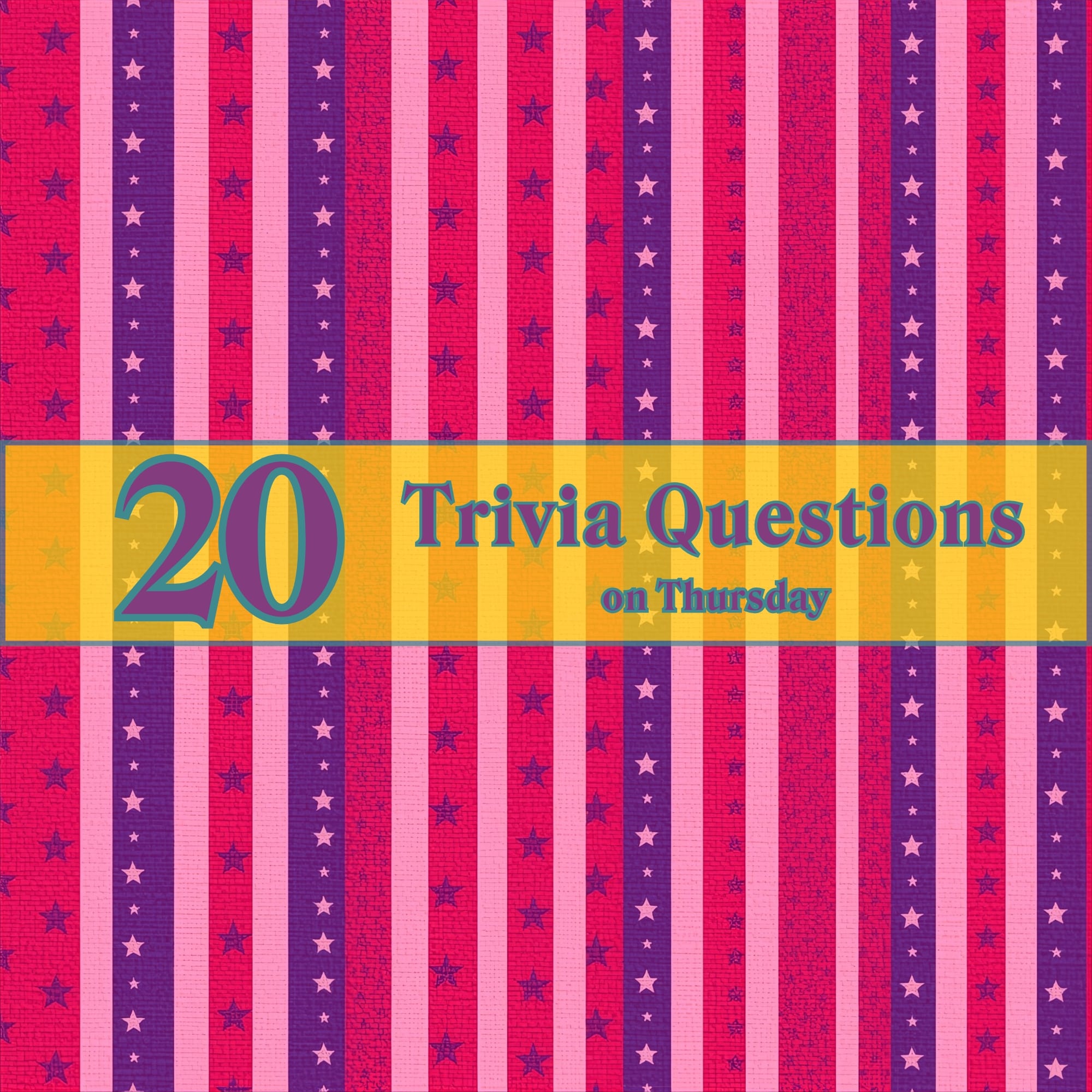 20 trivia questions on Thursday to test your general knowledge