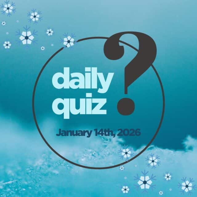 Daily quiz of January 14, 2026: positive vibes for your brain!